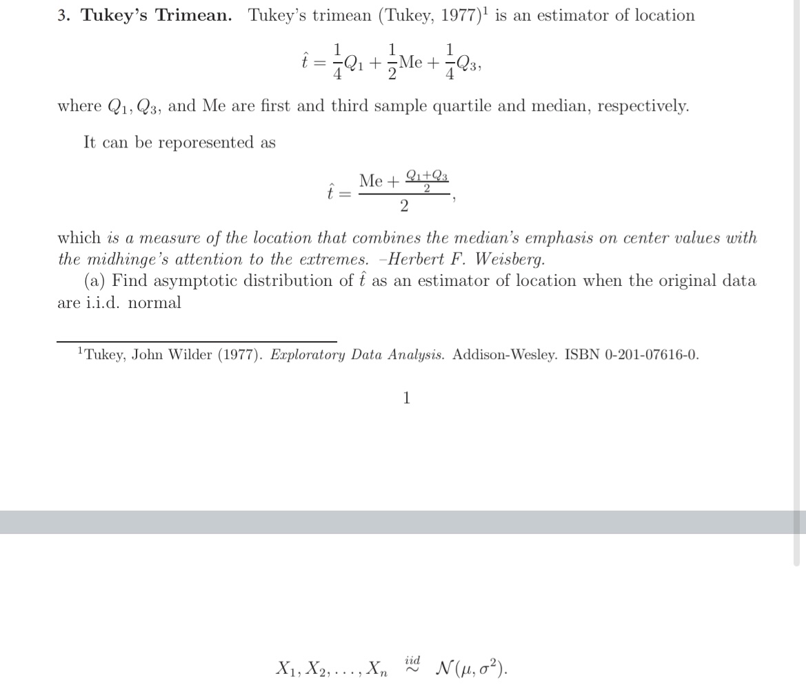 Solved Tukey's Trimean. Tukey's trimean (Tukey, 1977) ?1 ﻿is | Chegg.com