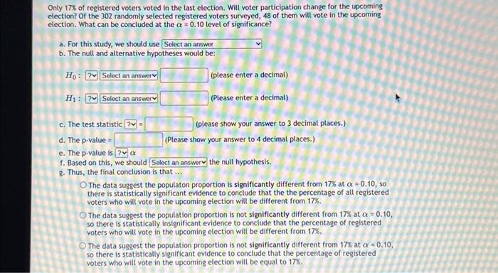 Solved Only 17% of registered voters voted in the last | Chegg.com