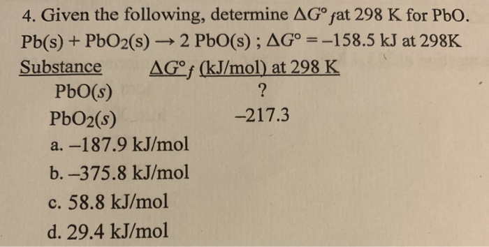 Solved ? 4. Given the following, determine AG°fat 298 K for | Chegg.com