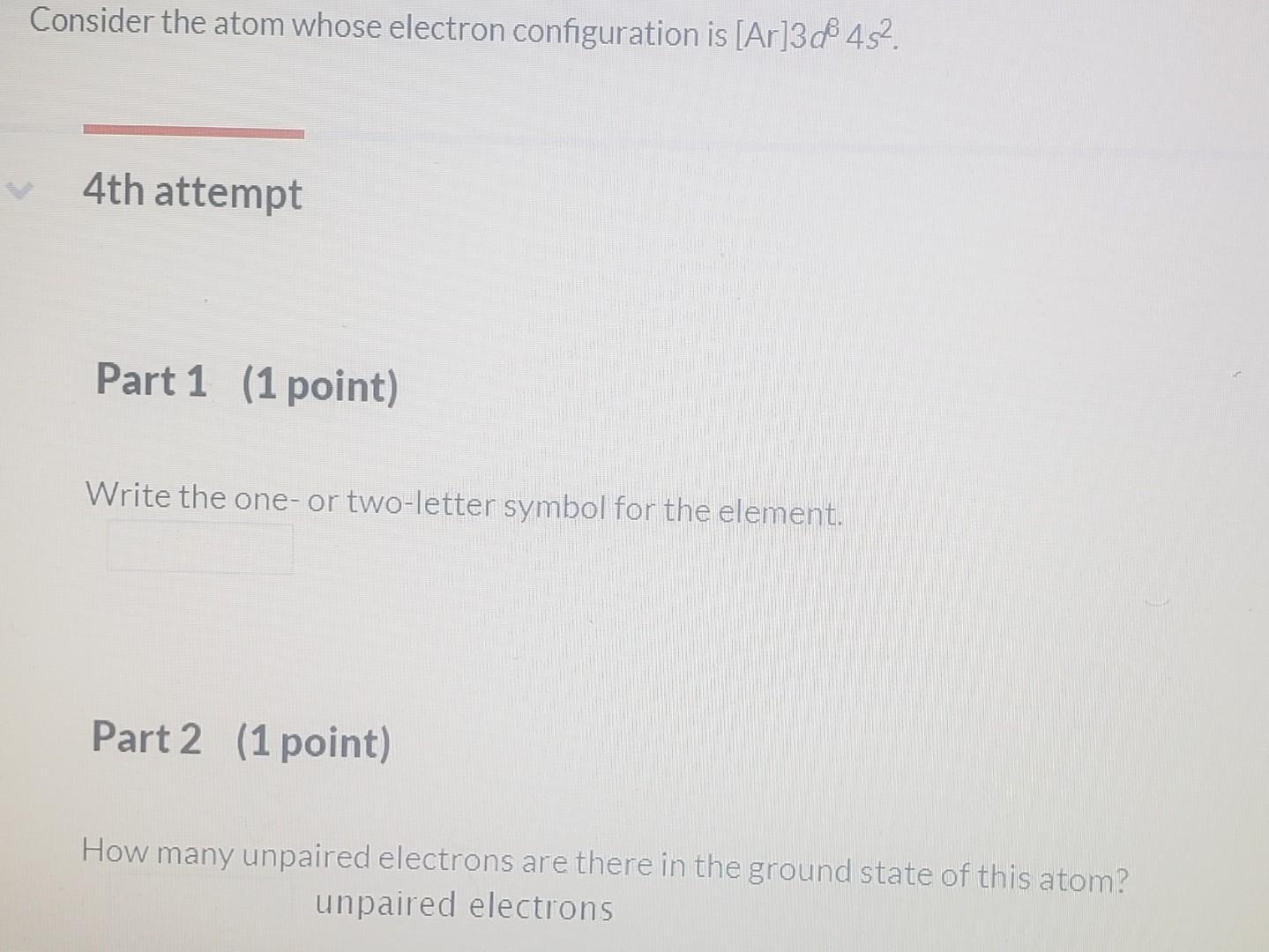 Solved Consider the atom whose electron configuration is | Chegg.com