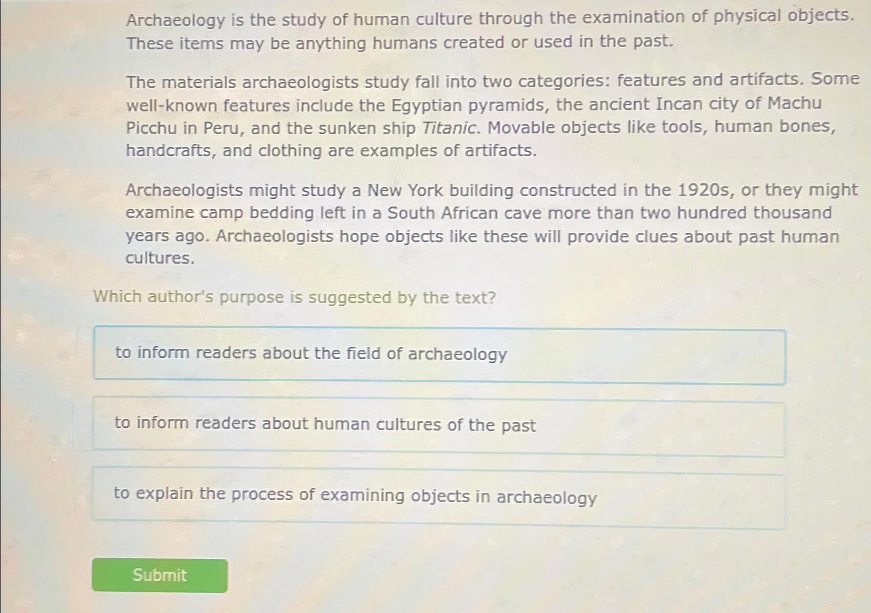 Solved Archaeology is the study of human culture through the | Chegg.com