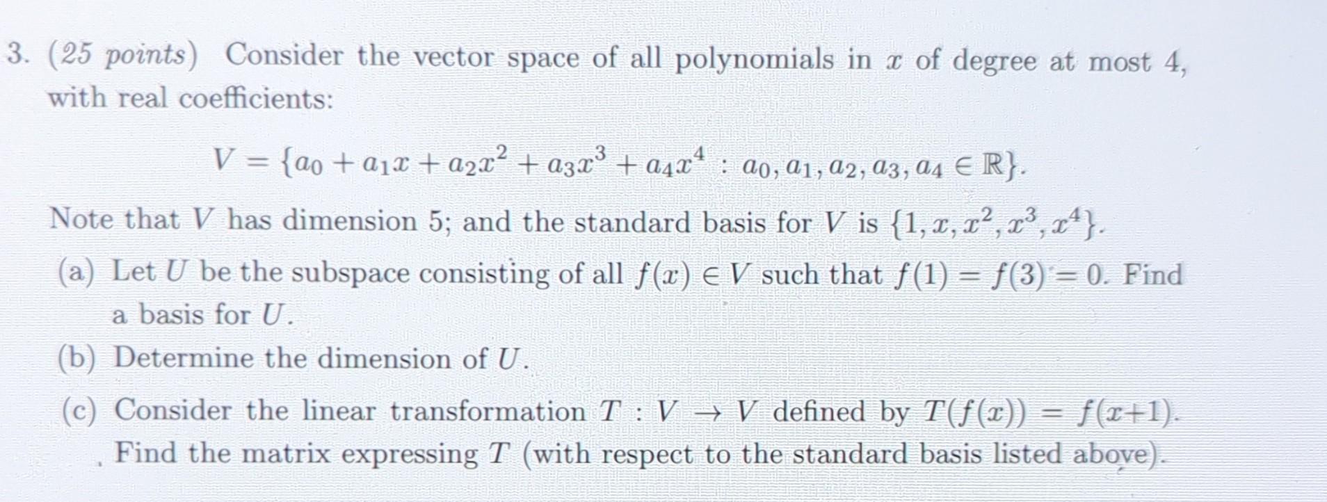 Solved (25 points) Consider the vector space of all | Chegg.com