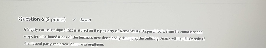 Solved Question 6 (2 ﻿points) ﻿SavedA highly corrosive | Chegg.com