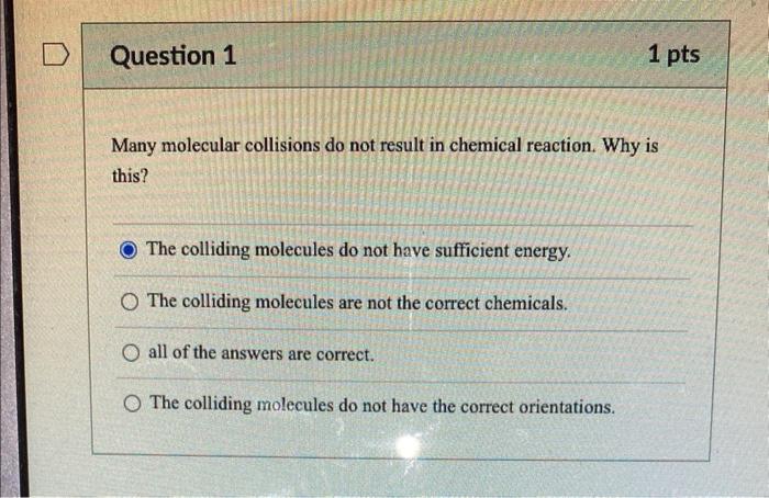 Solved Many molecular collisions do not result in chemical | Chegg.com
