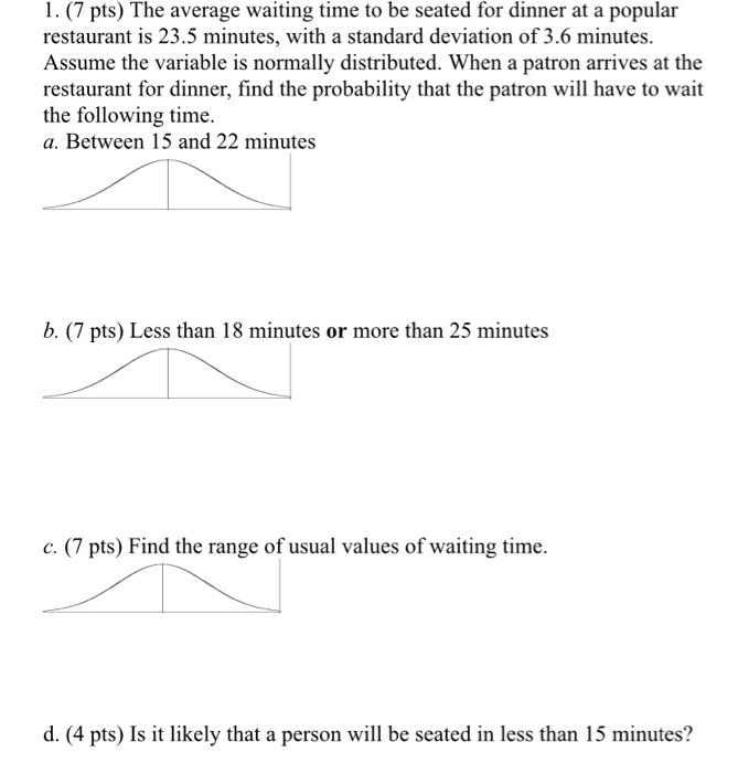 Solved 1. (7 pts) The average waiting time to be seated for | Chegg.com