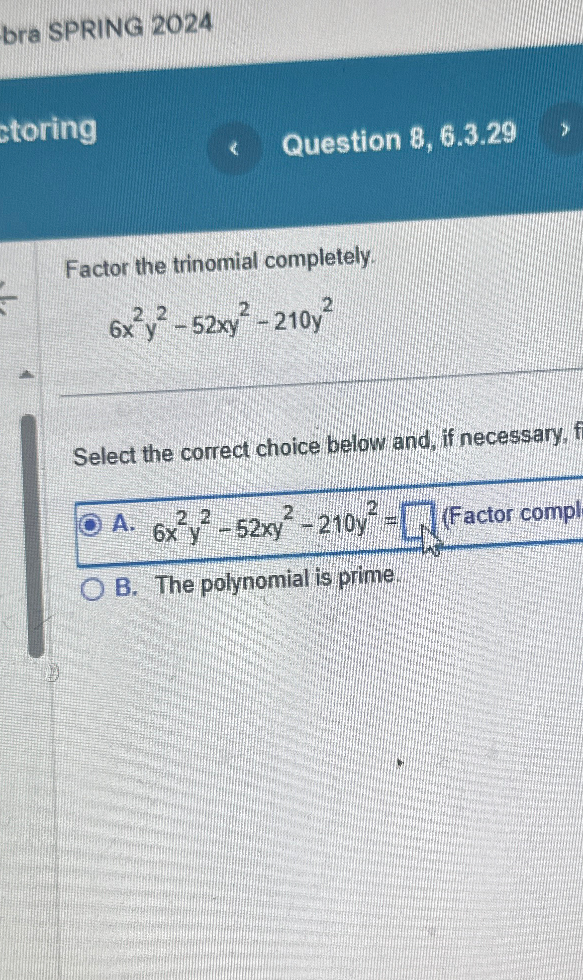 Solved bra SPRING 2024Factor the trinomial | Chegg.com