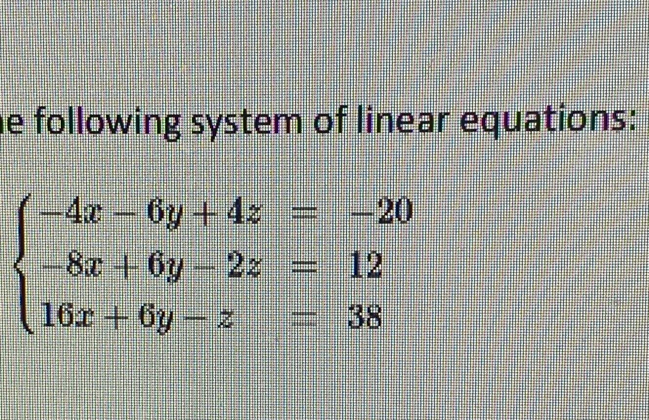 Solved e following system of linear | Chegg.com