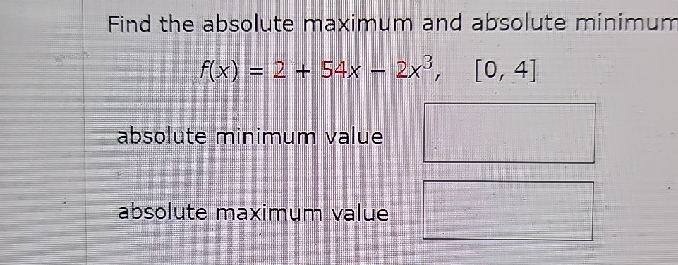 Solved Find the absolute maximum and absolute | Chegg.com