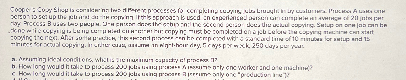 Solved Cooper's Copy Shop is considering two different | Chegg.com