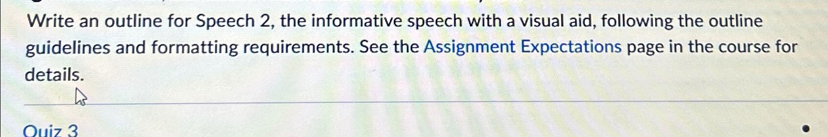 Solved Write an outline for Speech 2, ﻿the informative | Chegg.com
