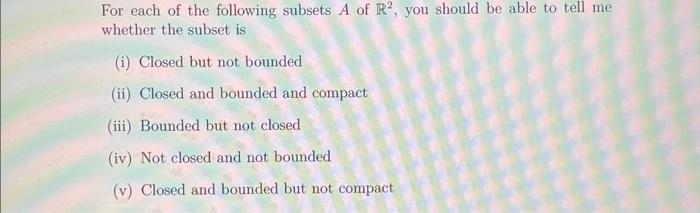 Solved For each of the following subsets A of R2, you should | Chegg.com