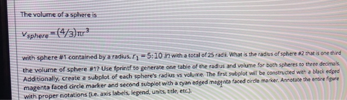 Solved The volume of a sphere is Vsphere = (4/3) r3 with | Chegg.com