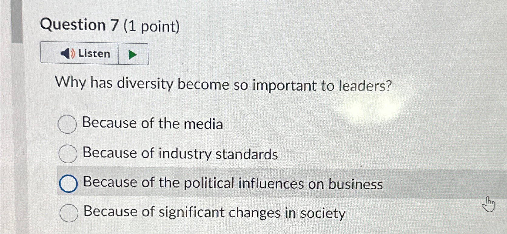 Solved Question 7 (1 ﻿point)Why has diversity become so | Chegg.com