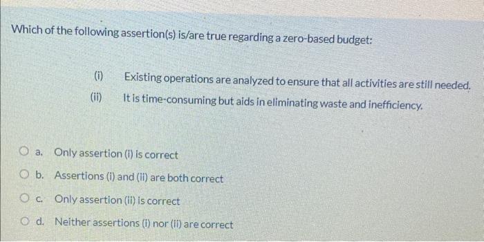 Solved Which of the following assertion(s) is/are true | Chegg.com