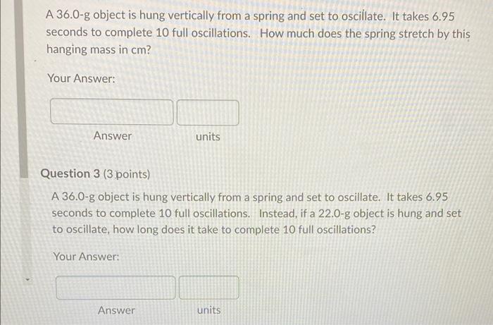 Solved A 36.0-g object is hung vertically from a spring and | Chegg.com