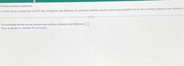 Solved Find the indicated complement. A certain group of | Chegg.com