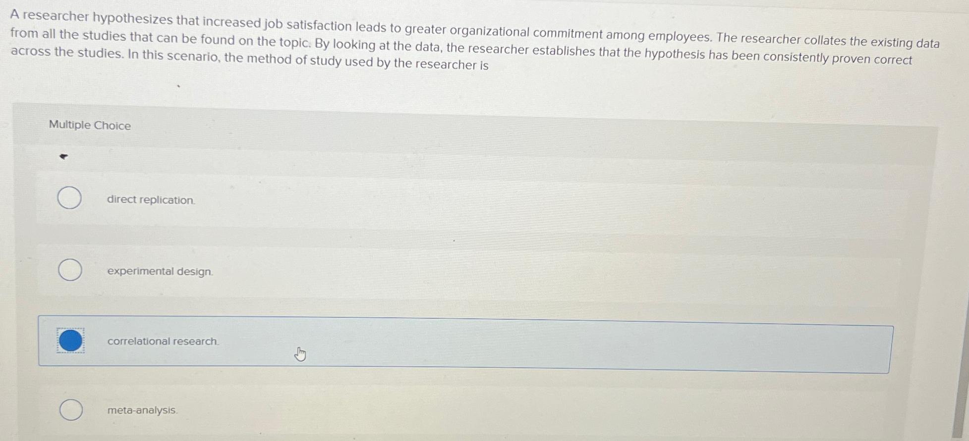 Solved A researcher hypothesizes that increased job | Chegg.com