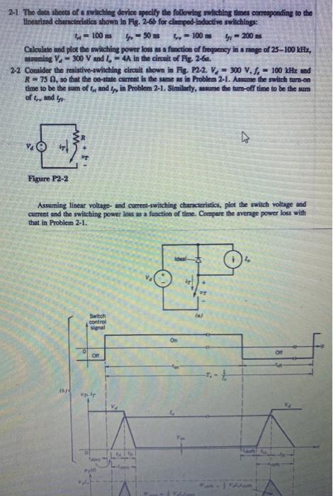 Solved 2-1 The data sheets of a switching device specify the | Chegg.com