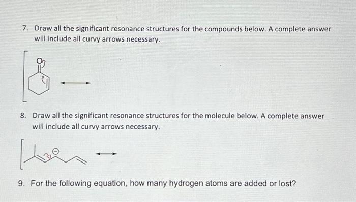 Solved 7 Draw All The Significant Resonance Structures For