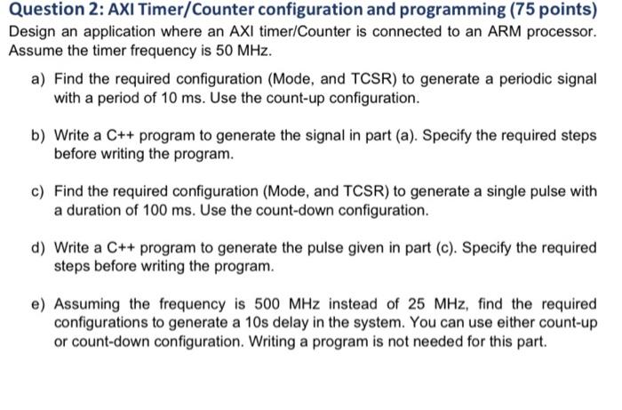 Solved Question 2: AXI Timer/Counter configuration and | Chegg.com