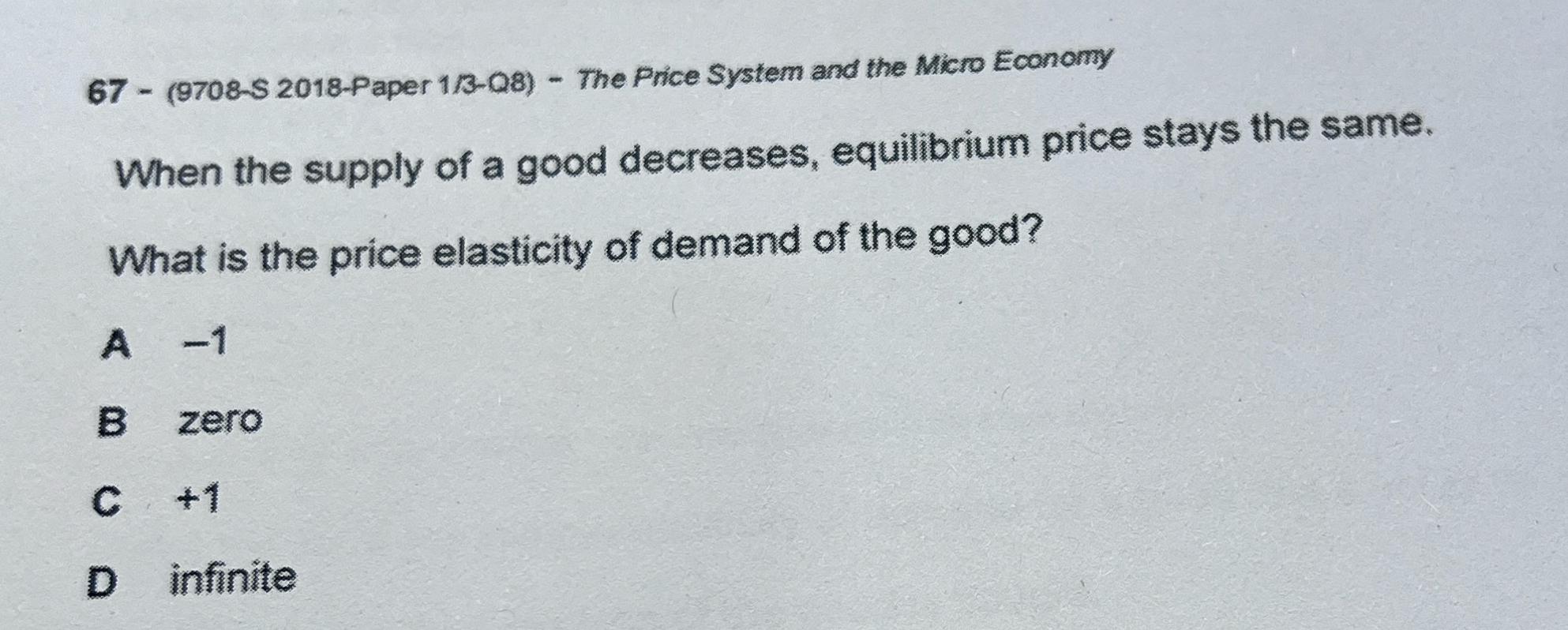 Solved 67 - (9708-5 2018-Paper 1/3-Q8) - ﻿The Price System | Chegg.com