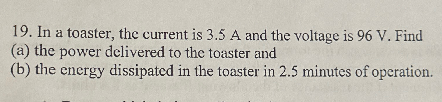 Solved In a toaster, the current is 3.5A and the voltage is | Chegg.com