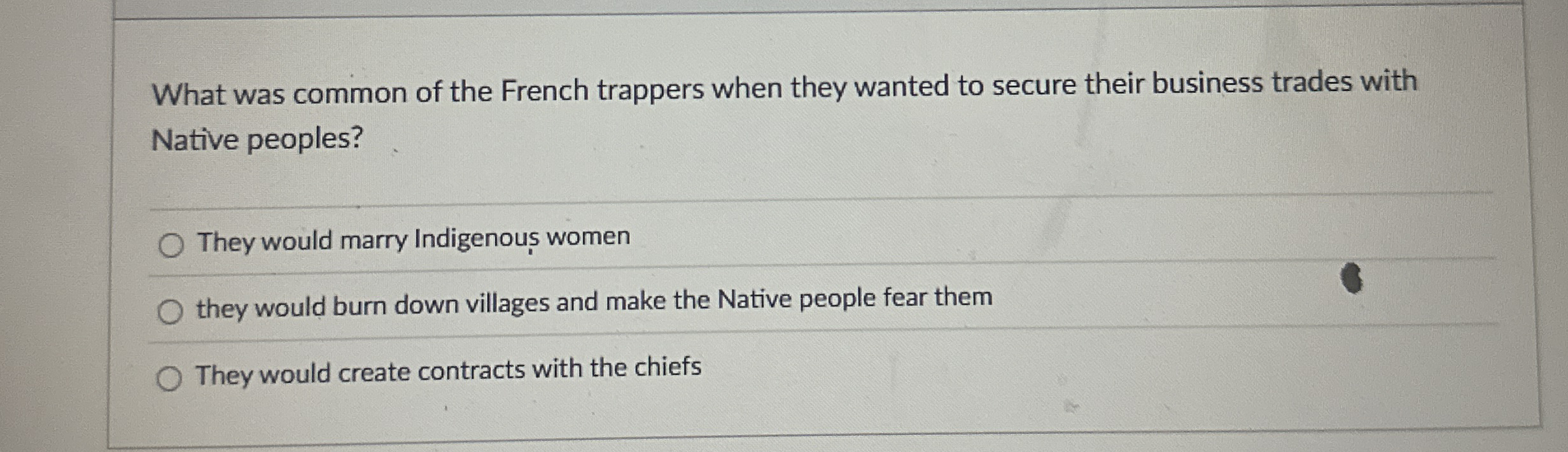 Solved What was common of the French trappers when they | Chegg.com