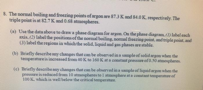 Solved 8. The normal boiling and freezing points of argon | Chegg.com