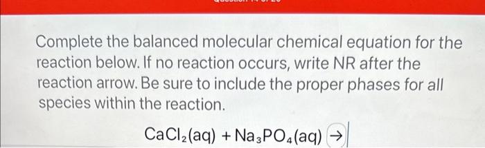Solved Complete the balanced molecular chemical equation for | Chegg.com