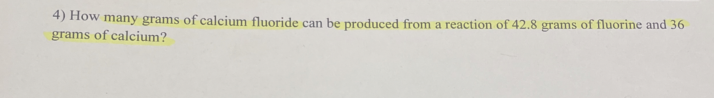 Solved How many grams of calcium fluoride can be produced | Chegg.com
