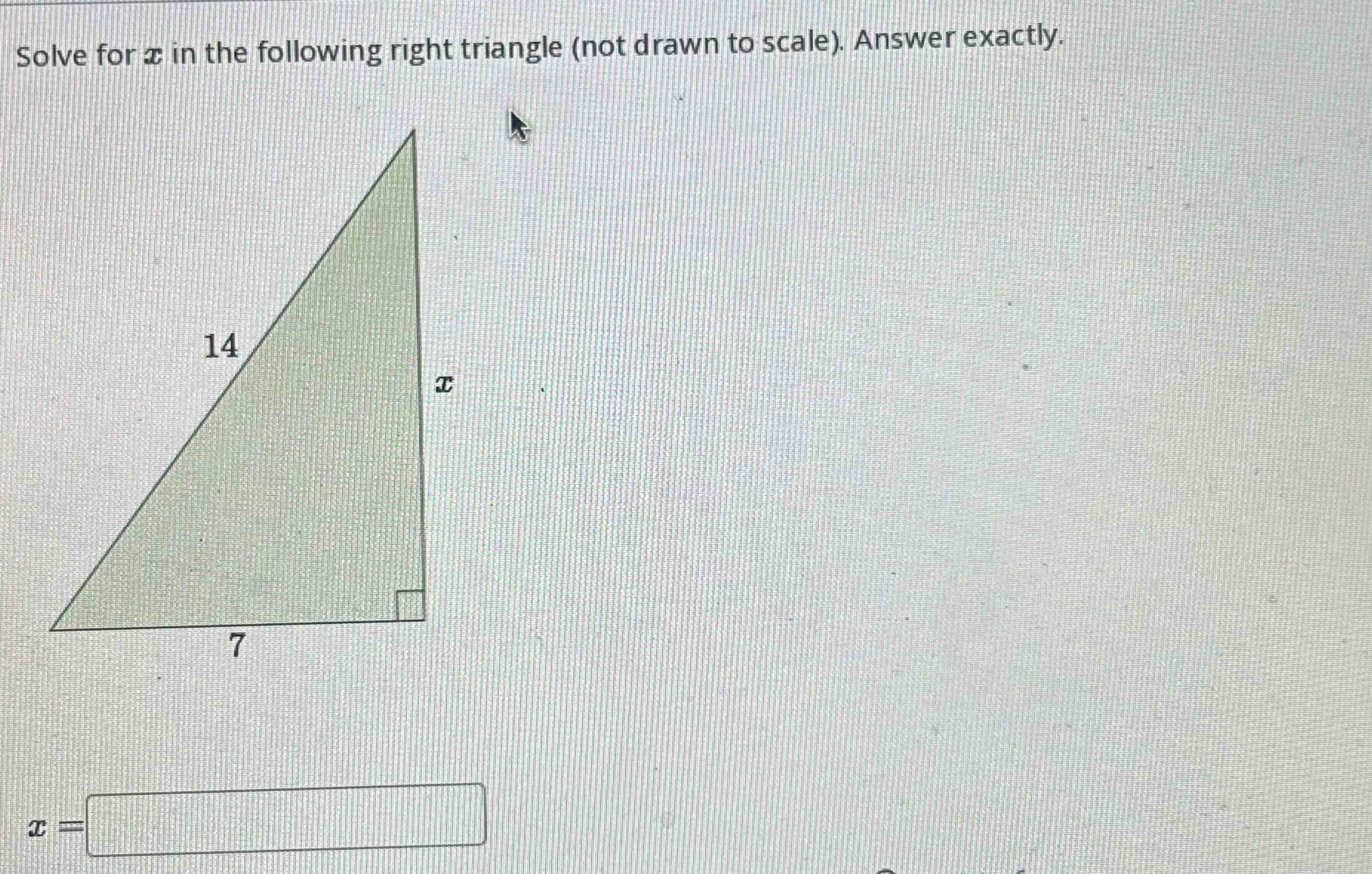 Solved Solve for x ﻿in the following right triangle (not | Chegg.com