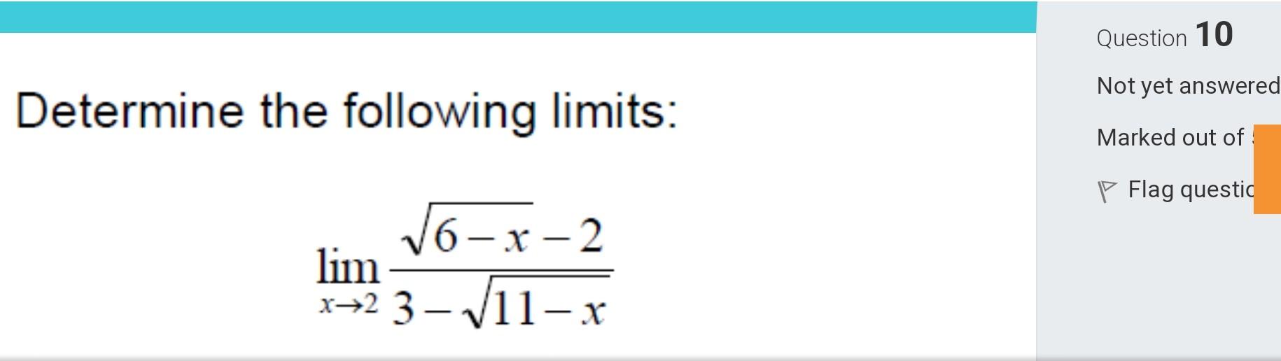 Solved Determine the following limits: limx→23−11−x6−x−2 | Chegg.com