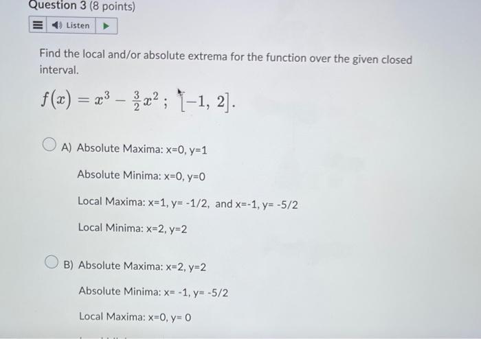 Solved Find the local and/or absolute extrema for the | Chegg.com