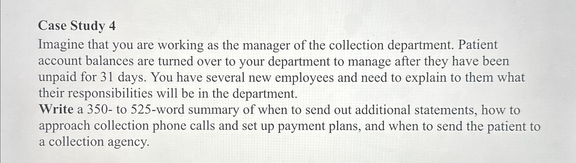 Solved Case Study 4Imagine that you are working as the | Chegg.com