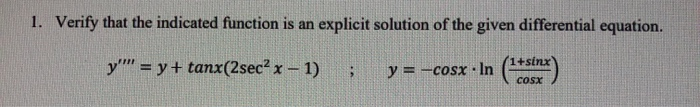 Solved 1. Verify that the indicated function is an explicit | Chegg.com
