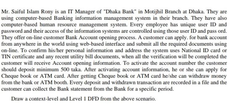Solved Mr. Saiful Islam Rony is an IT Manager of "Dhaka | Chegg.com