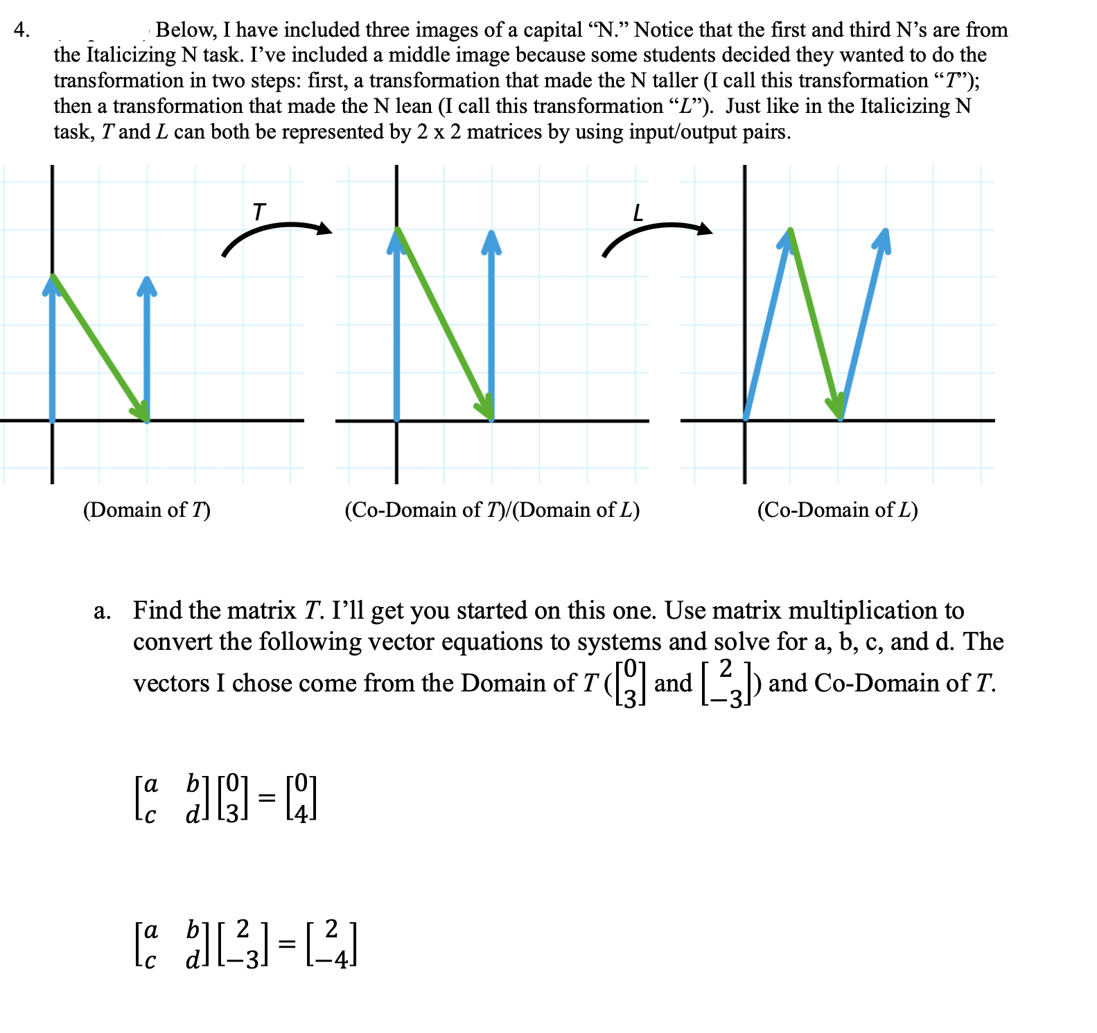 Solved a. ﻿Find the matrix T. ﻿I'll get you started on this | Chegg.com