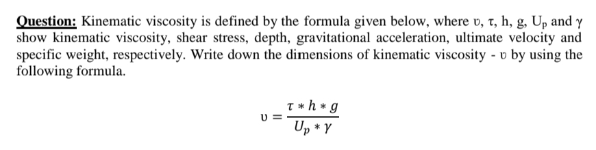 Solved Kinematic viscosity is defined by the formula given | Chegg.com