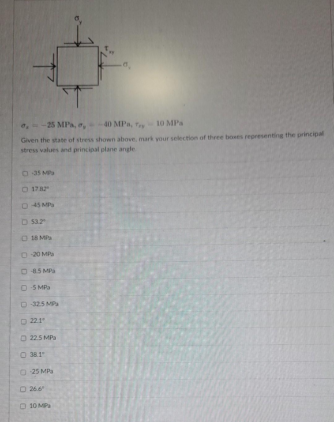 Solved c. - - 25 MPa, .- -40 MPa, 7 - 10 MPa Given the state | Chegg.com