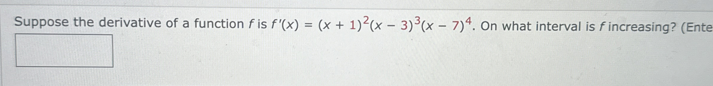 Suppose the derivative of a function f ﻿is | Chegg.com