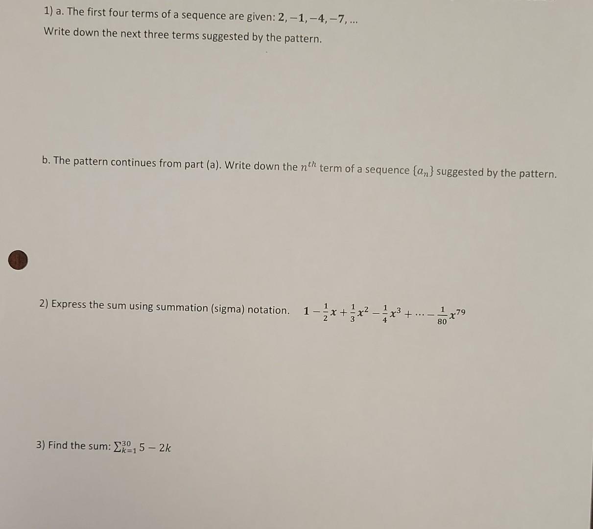 Solved 1) a. The first four terms of a sequence are given: | Chegg.com