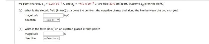 Solved Two point charges, q1=2.2×10−7C and q2=−6.2×10−5C, | Chegg.com