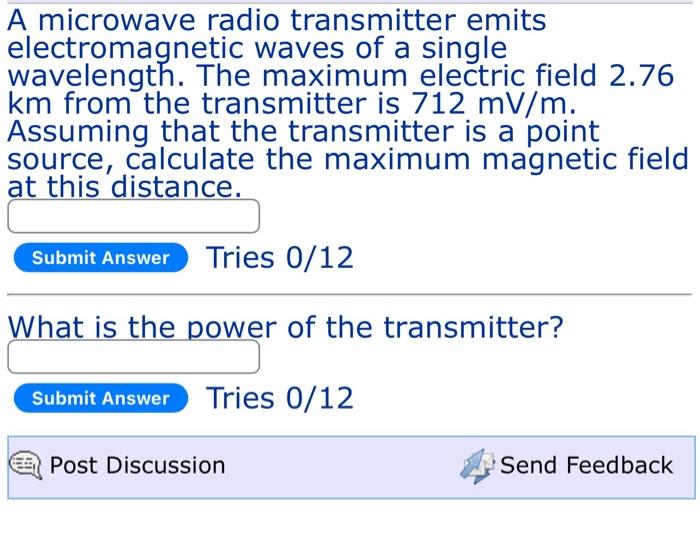 A microwave radio transmitter emits electromagnetic | Chegg.com