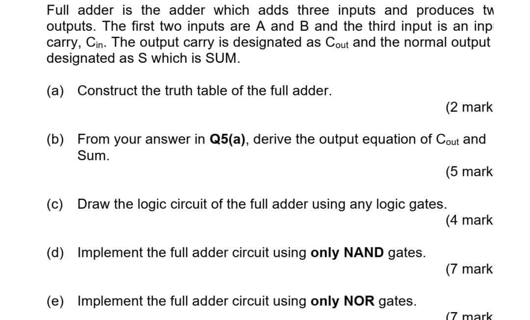 Solved Full adder is the adder which adds three inputs and | Chegg.com