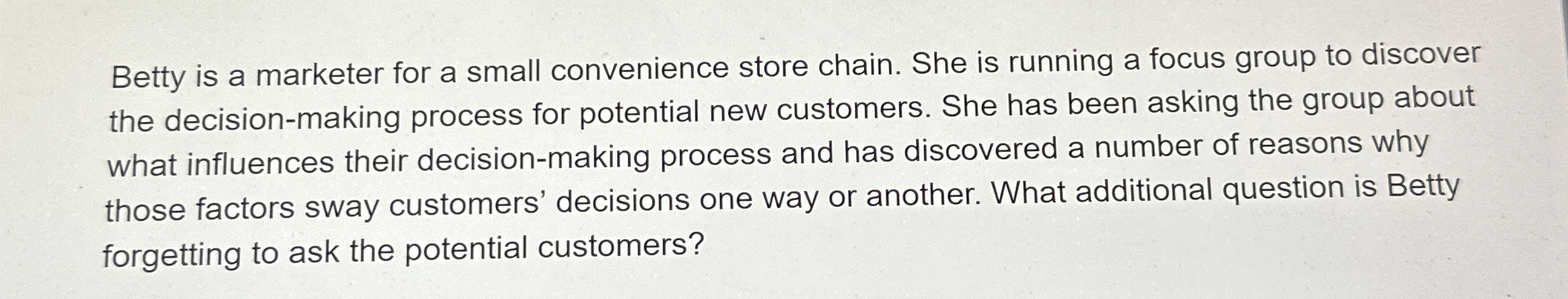 Solved Betty is a marketer for a small convenience store | Chegg.com