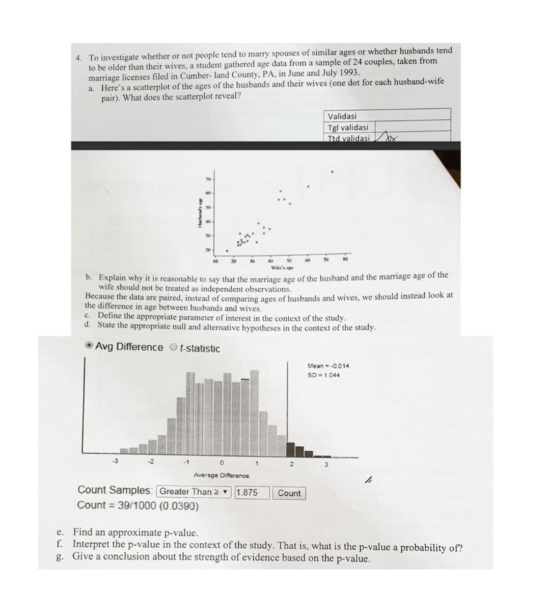Solved 4. To investigate whether or not people tend to marry | Chegg.com