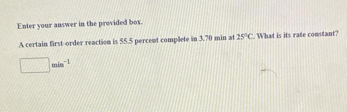 Solved Enter your answer in the provided box. A certain | Chegg.com
