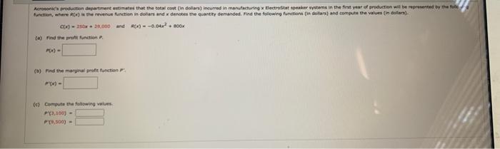 Solved c(x)=250x+24000 and π(x)=−0.04x2+800x (a) Find the | Chegg.com