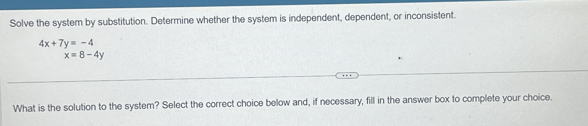 Solved Solve the system by substitution. Determine whether | Chegg.com