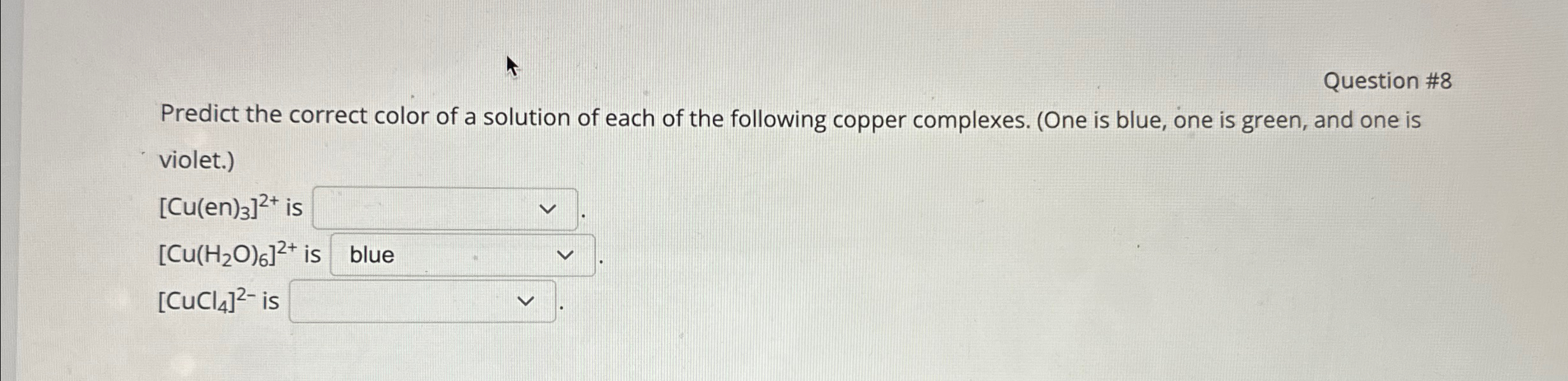Solved Question #8Predict the correct color of a solution of | Chegg.com